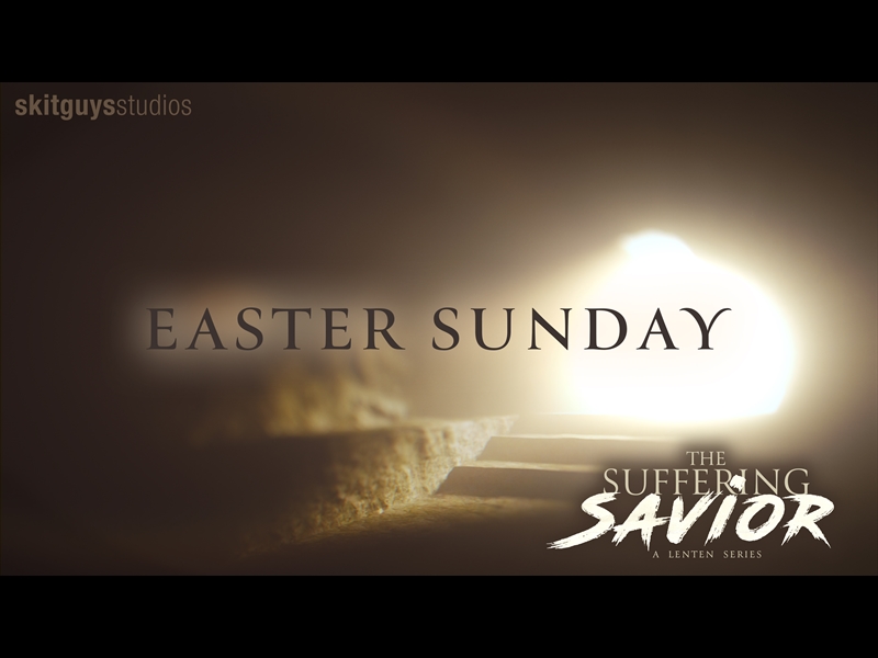 The Suffering Savior: Lent Week 7 (Easter Sunday) | Skit Guys Studios ...