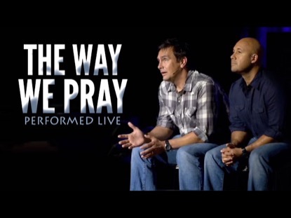 The Way We Pray | Skit Guys Studios | WorshipHouse Media