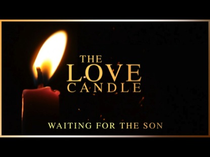 Advent: The Love Candle | Steelehouse Media Group | WorshipHouse Media