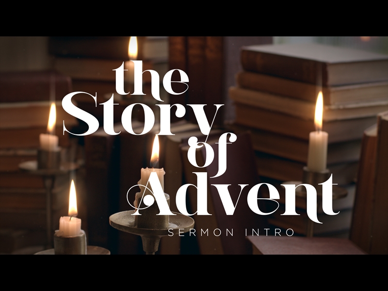 The Story Of Advent Extended Advent Sermon Intro | Timber & Pearl | WorshipHouse Media