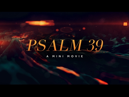 Psalm 39 | Shift Worship | WorshipHouse Media