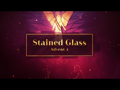 Stained Glass Advent 4 (The Angels) | Shift Worship | WorshipHouse Media
