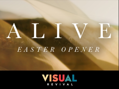 Alive Easter Opener | Visual Revival | WorshipHouse Media