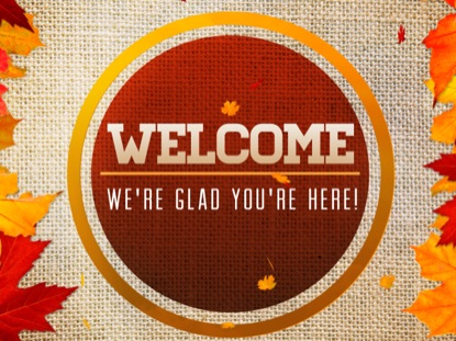 Thanks Giving Welcome | 4ThoughtMedia | WorshipHouse Media