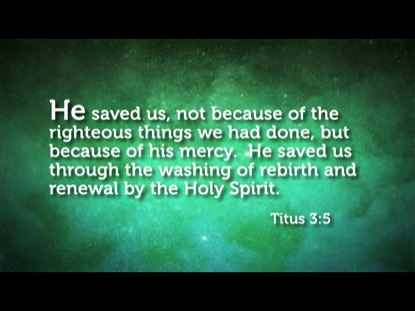 Titus 3:5 | MinistryFlix | WorshipHouse Media