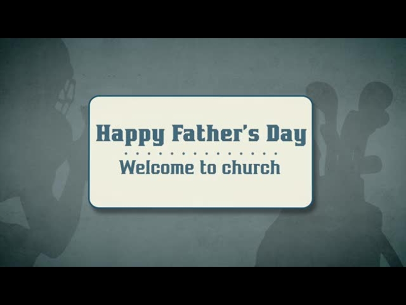 Fathers Day Volume One Welcome | Church Visuals | WorshipHouse Media