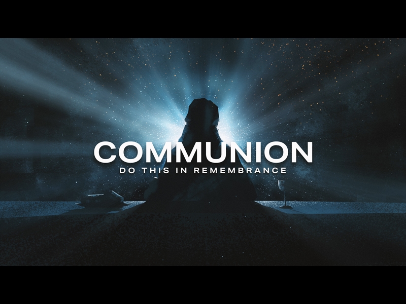 Easter Risen: Communion 02 | Centerline New Media | WorshipHouse Media