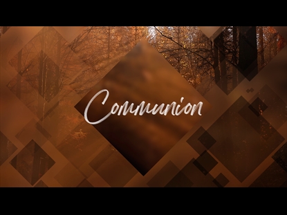 Autumn Journey Communion | Centerline New Media | WorshipHouse Media