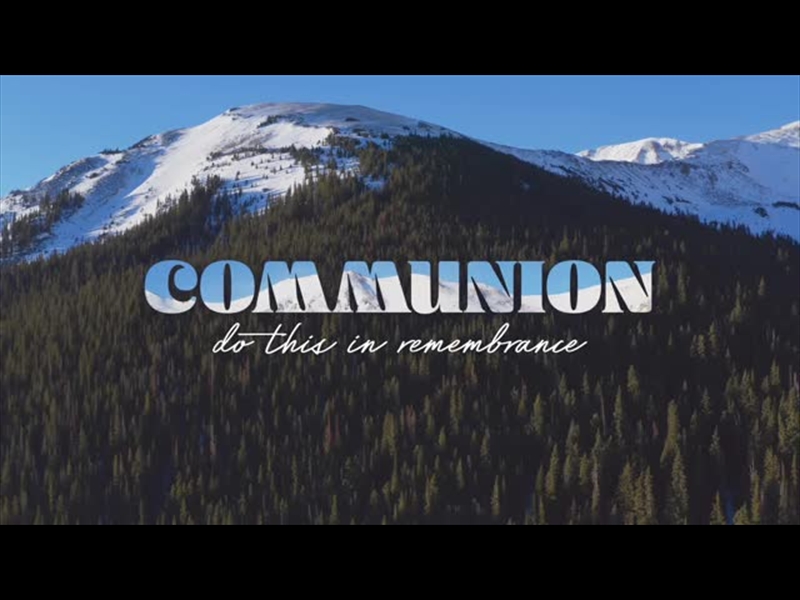 Mountain Snow Communion | Centerline New Media | WorshipHouse Media