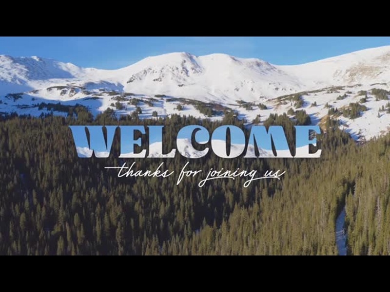 Mountain Snow Welcome | Centerline New Media | WorshipHouse Media