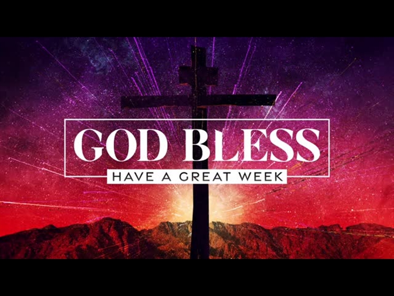 Have A Blessed Week Wallpaper