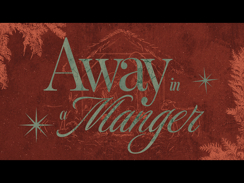 Away In A Manger | Dan Stevers | WorshipHouse Media