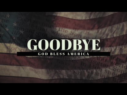 This Is America Goodbye | Freebridge Media | WorshipHouse Media