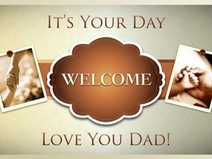 Father's Day Welcome Loop | Hyper Pixels Media | Playback Media Store