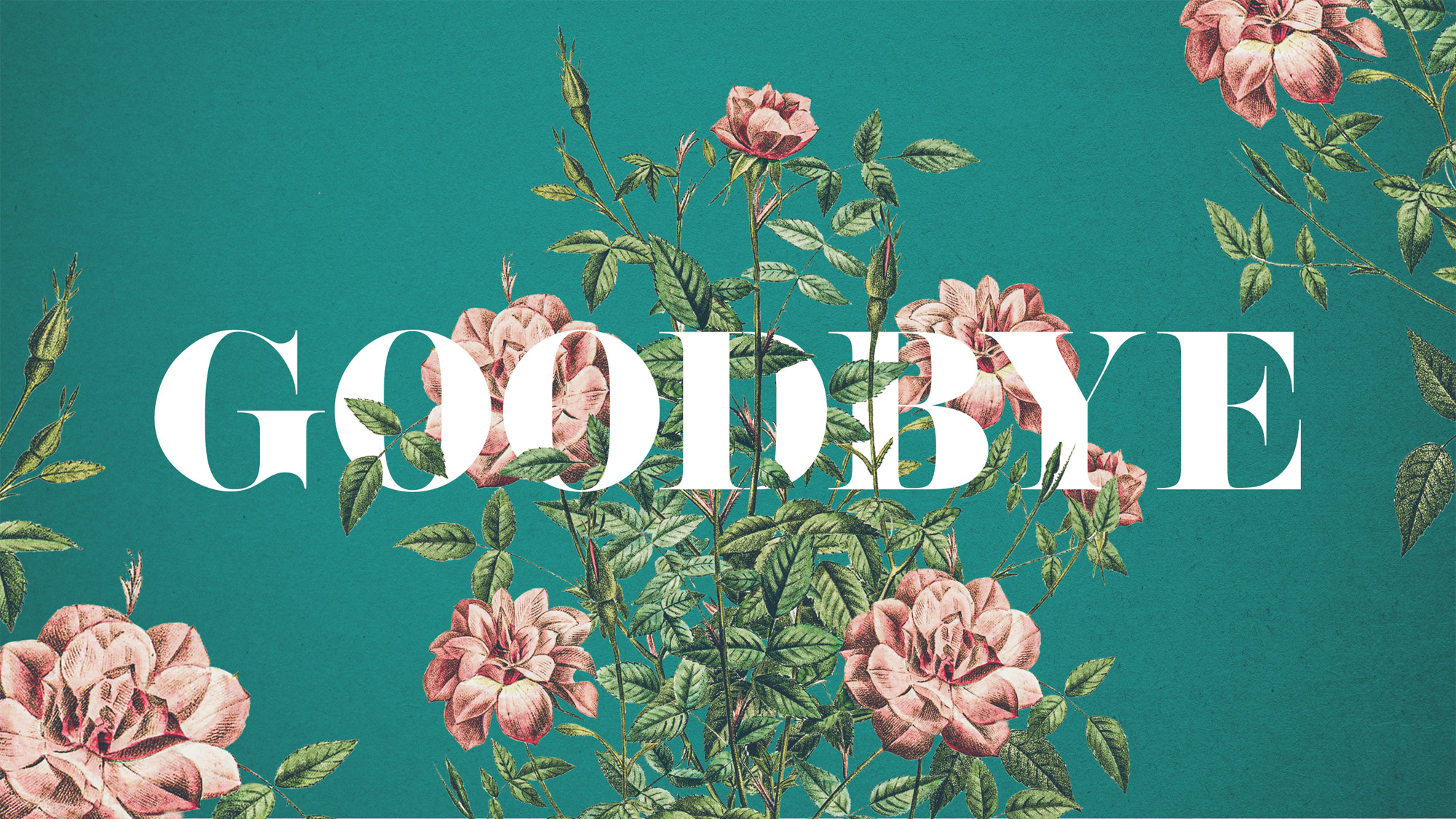 Floral Burst Goodbye | Igniter Media | WorshipHouse Media