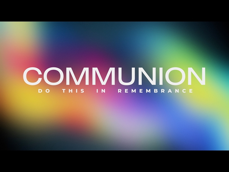 Gradient Light Communion | Life Scribe Media | WorshipHouse Media
