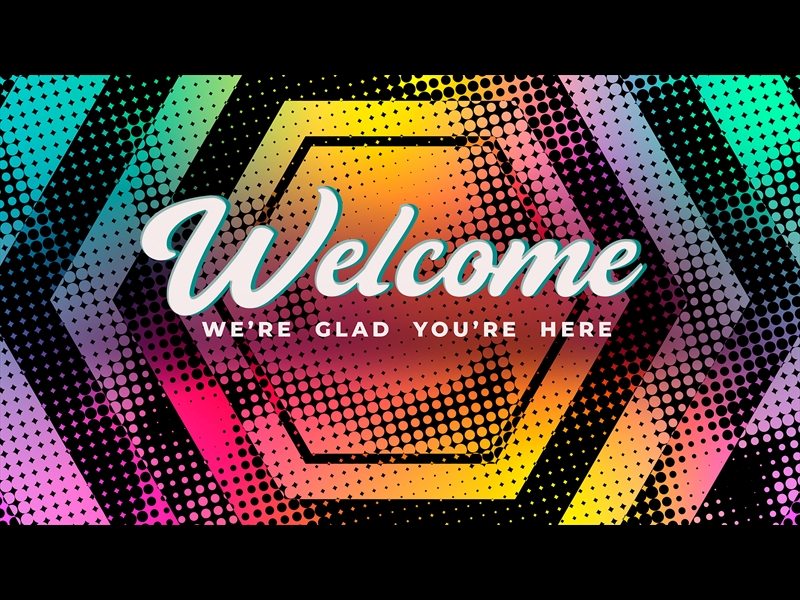 Halftones Gradient Welcome | Life Scribe Media | WorshipHouse Media