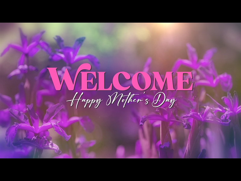 Mothers Day Garden Welcome | Life Scribe Media | WorshipHouse Media