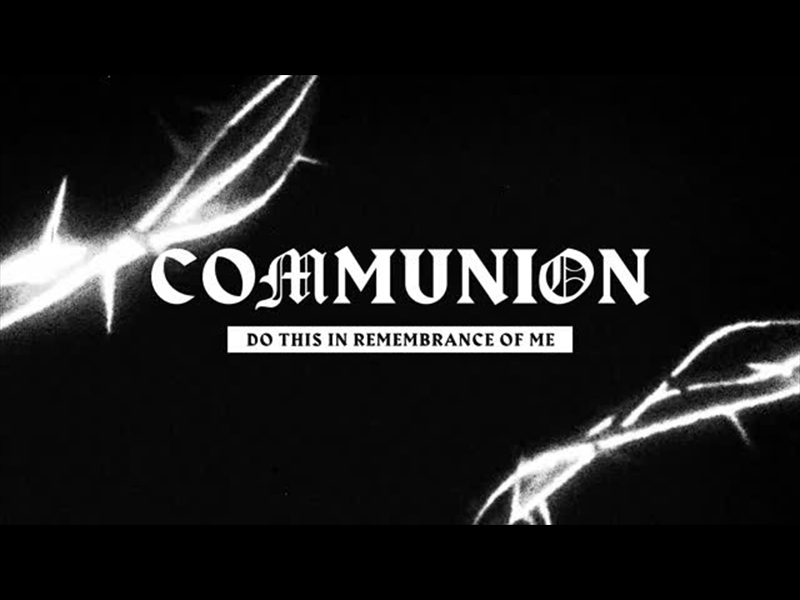 Easter Xxv Service Slide Communion | New Vision Media | WorshipHouse Media