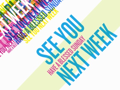 Multi Color Text See You Next Week | Igniter Media | WorshipHouse Media
