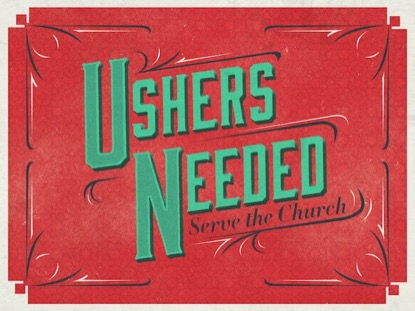 Ushers Needed | Igniter Media | WorshipHouse Media