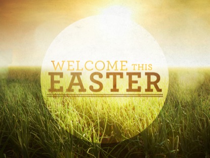 Welcome This Easter | Igniter Media | WorshipHouse Media