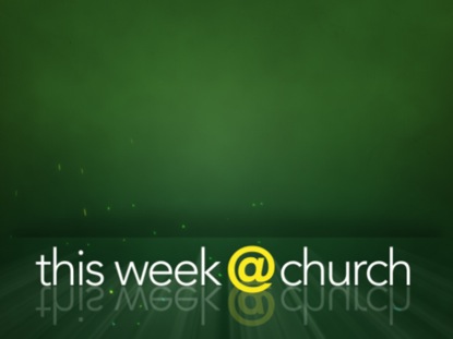 This Week At Church | Igniter Media | WorshipHouse Media