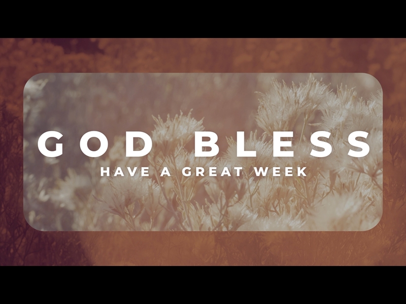 Have A Blessed Week Wallpaper