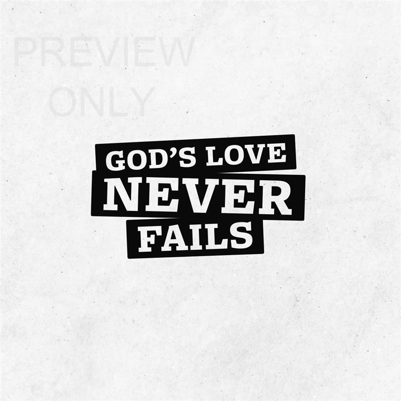 God's Love Never Fails: Social Graphic Title 3 | Church Visuals ...
