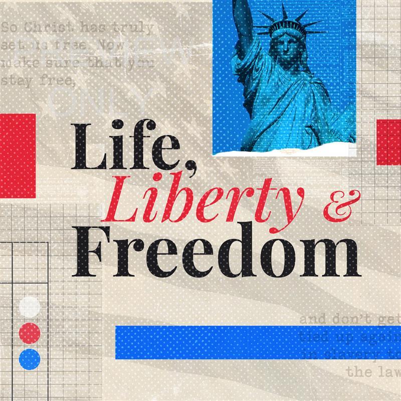 Life Liberty And Freedom Social Graphic Title | Church Visuals ...