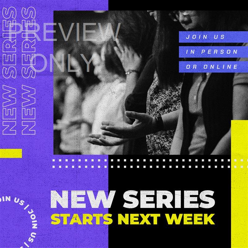 New Series Begins Next Week: Join Us Social Graphic Main | Church ...