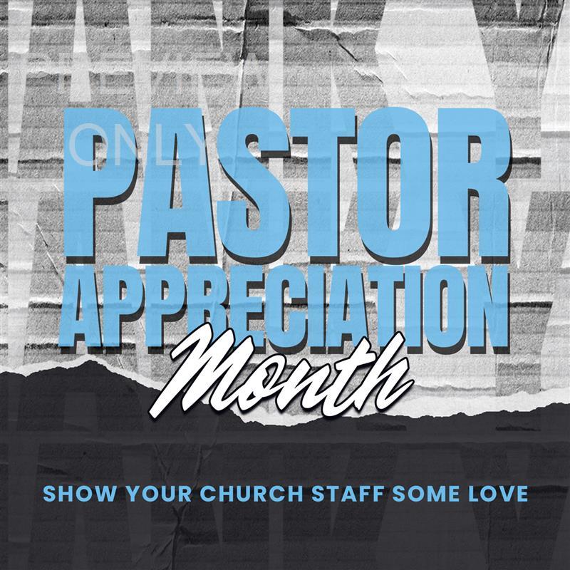 Pastor Appreciation Month - Social Graphic Main | Church Visuals ...