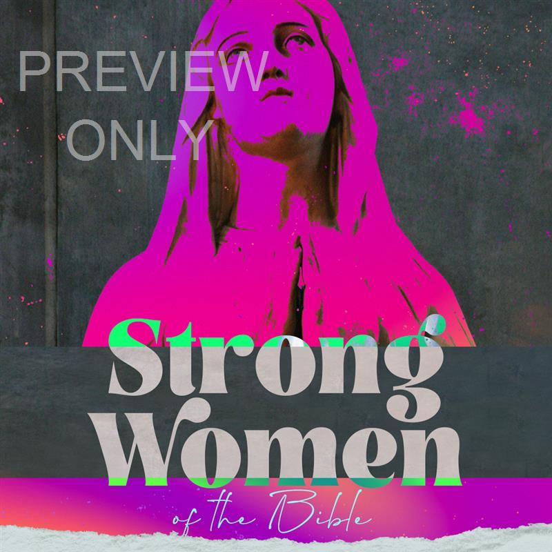Strong Women Of The Bible: Social Graphic Title 2 | Church Visuals ...