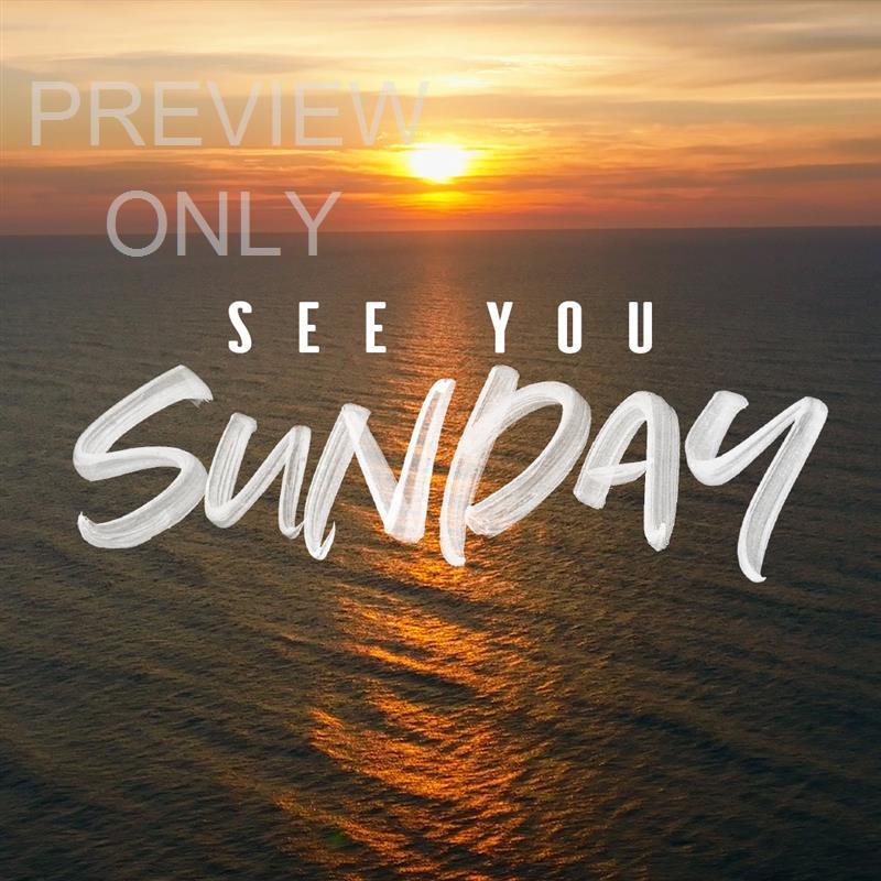 Sunrise Ocean See You Sunday | Centerline New Media | WorshipHouse Media