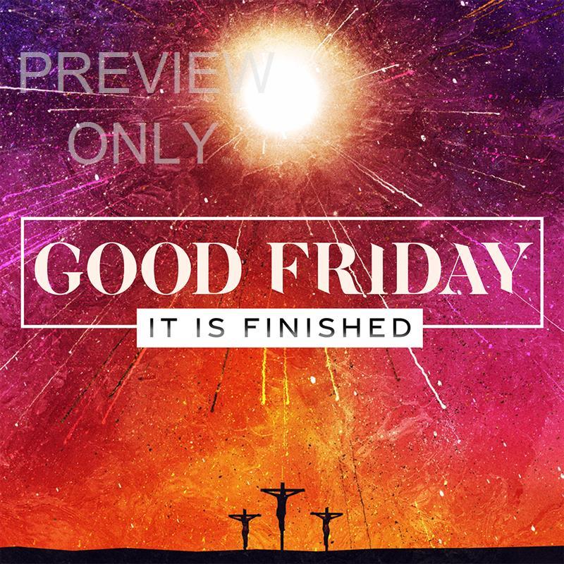 Vivid Easter Good Friday Graphic | Centerline New Media | WorshipHouse ...