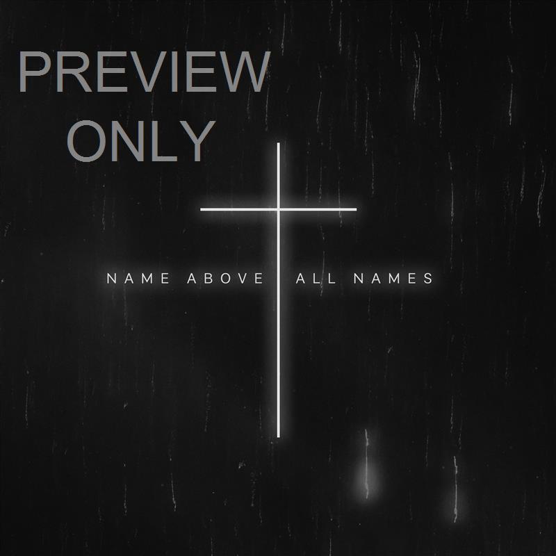Name Above All Names | Shift Worship | WorshipHouse Media