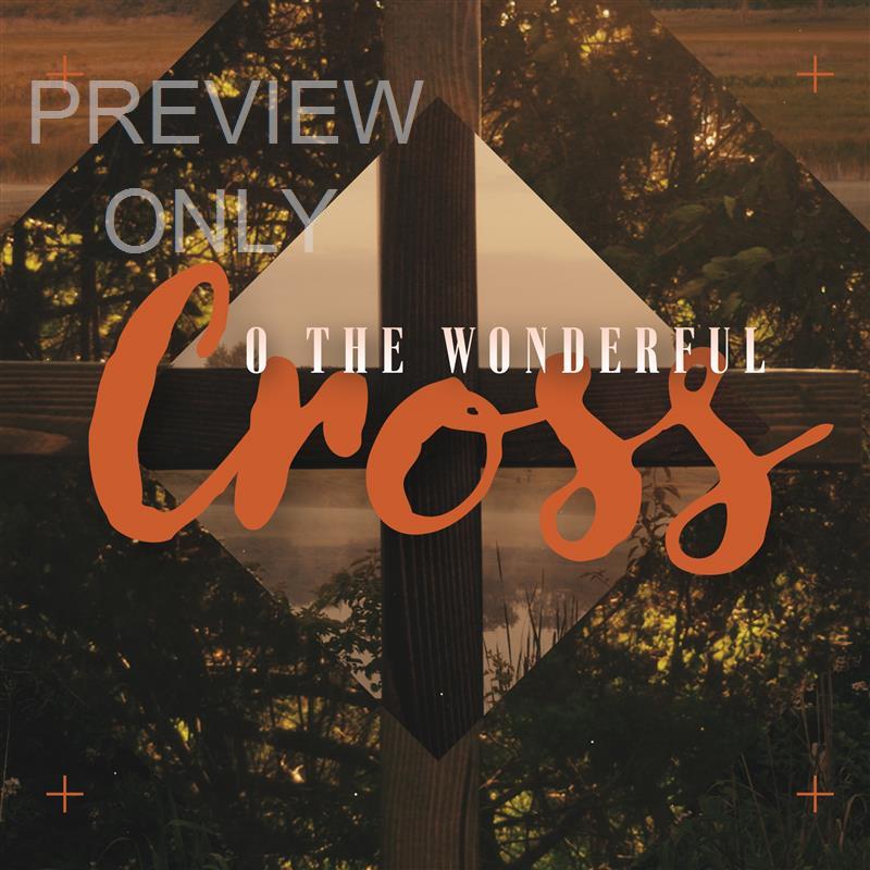 O The Wonderful Cross | Shift Worship | WorshipHouse Media