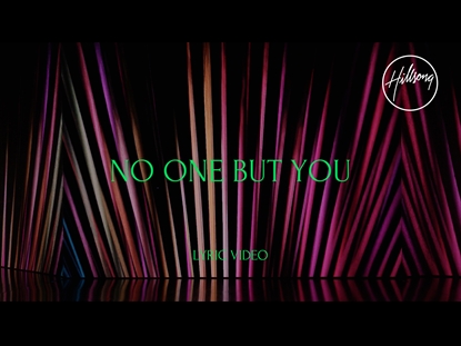 No One But You Lyric Video Video Worship Song Track with Lyrics ...