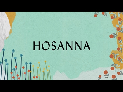 Hosanna Video Worship Song Track with Lyrics | Hillsong | WorshipHouse ...
