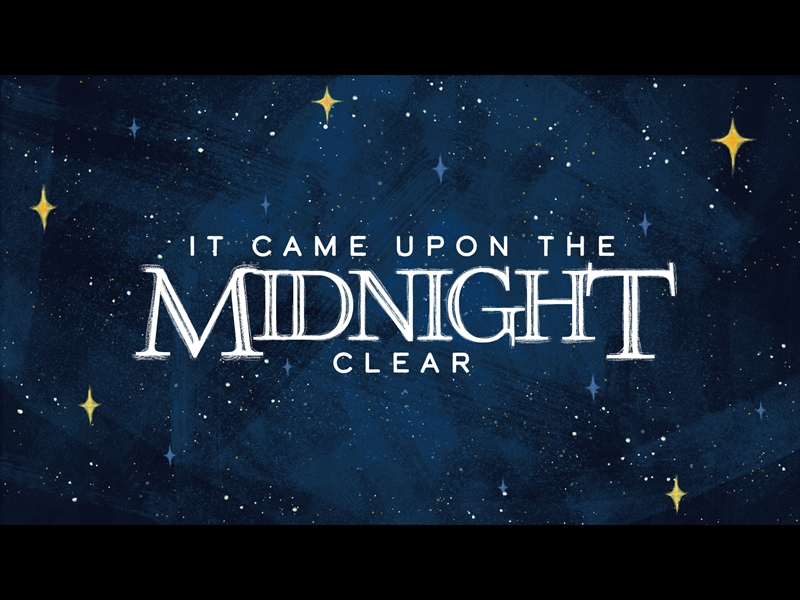 It Came Upon A Midnight Clear Video Worship Song Track with Lyrics ...