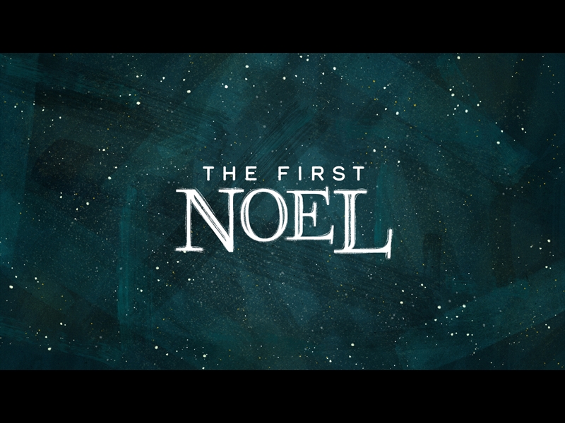 The First Noel Video Worship Song Track with Lyrics | Igniter Media ...