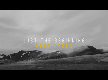 Just The Beginning Video Worship Song Track with Lyrics | Greg Sykes ...