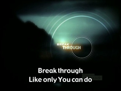 Break Through Video Worship Song Track with Lyrics | Don Moen ...