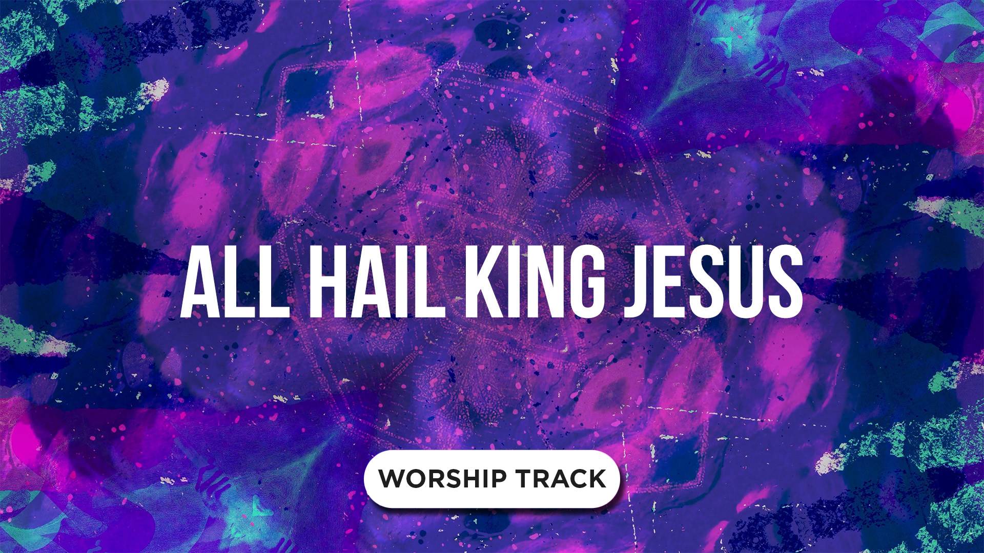 All Hail King Jesus Video Worship Song Track with Lyrics | Playback ...