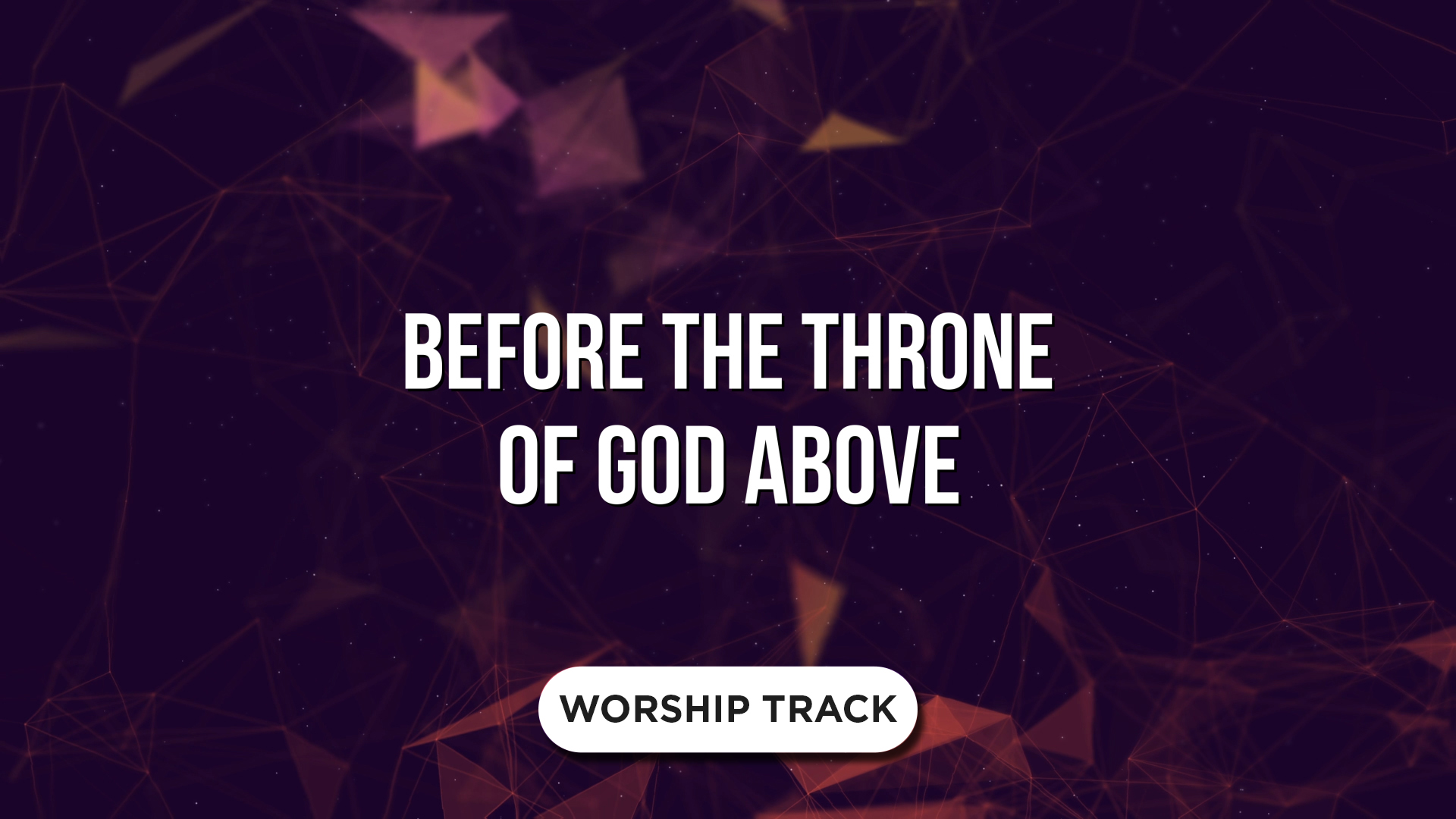 Before The Throne Of God Above Video Worship Song Track with Lyrics ...