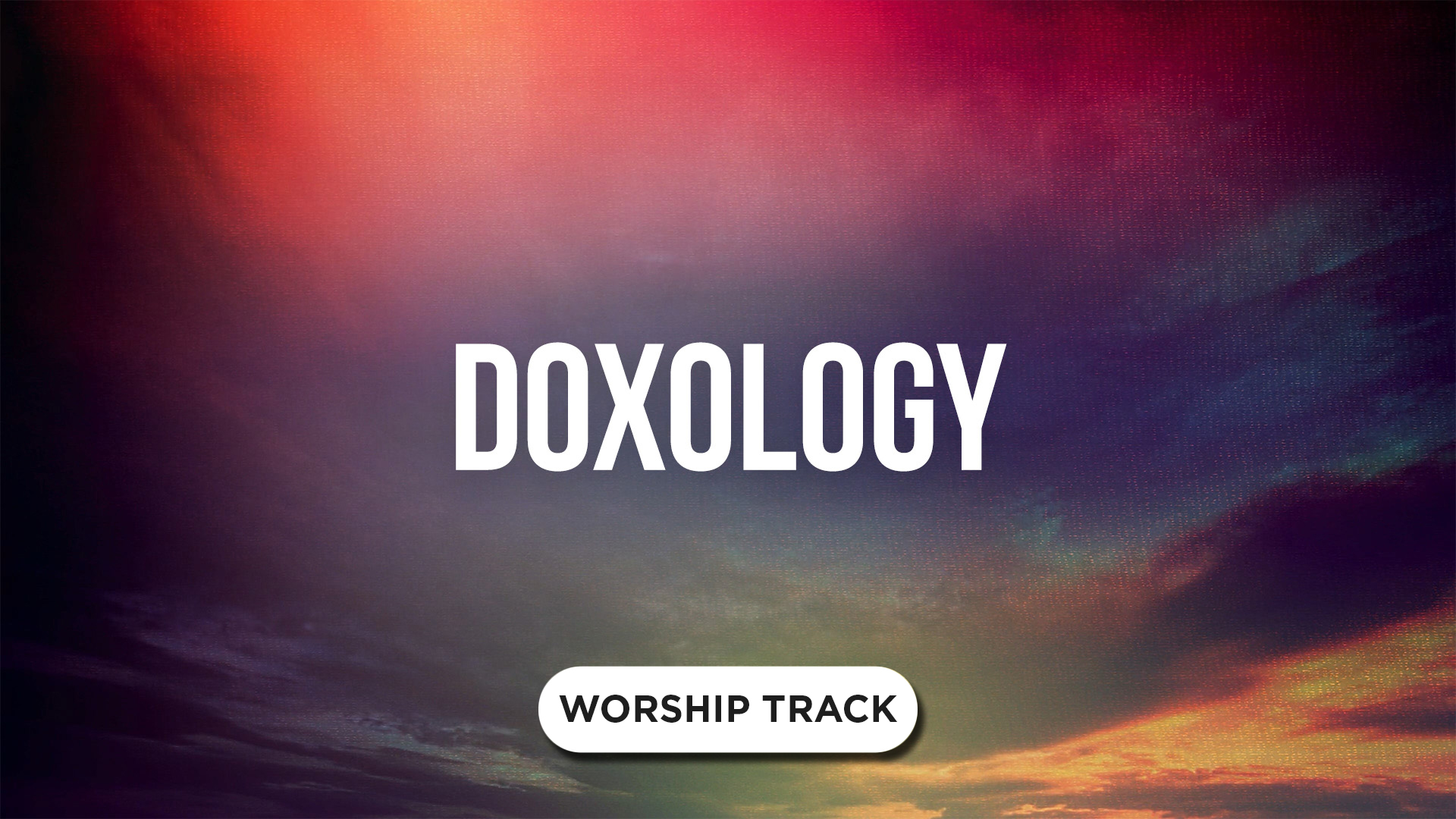Doxology Video Worship Song Track with Lyrics | Playback Media | WorshipHouse Media