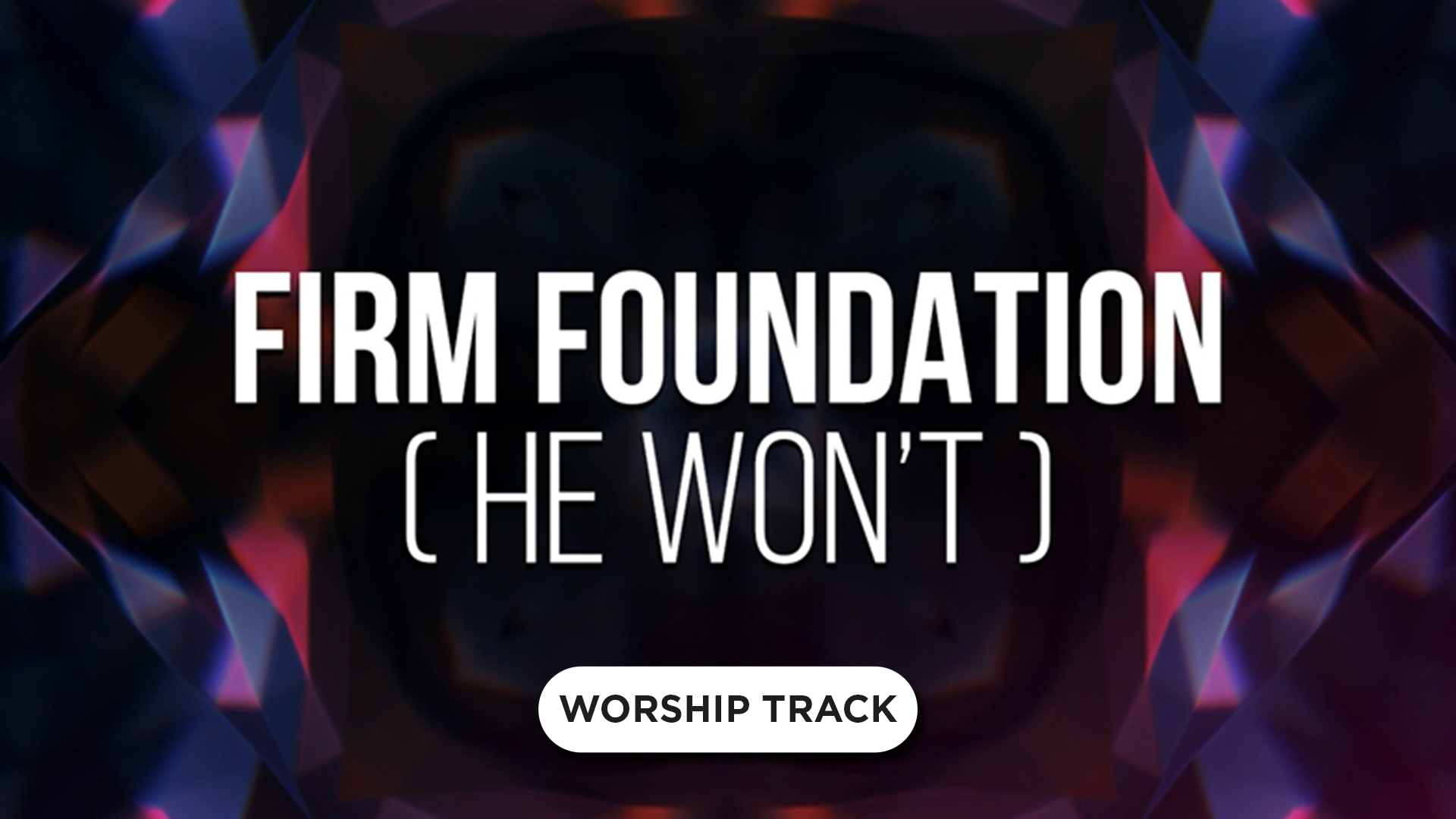 Firm Foundation ( He Won't) Video Worship Song Track with Lyrics ...