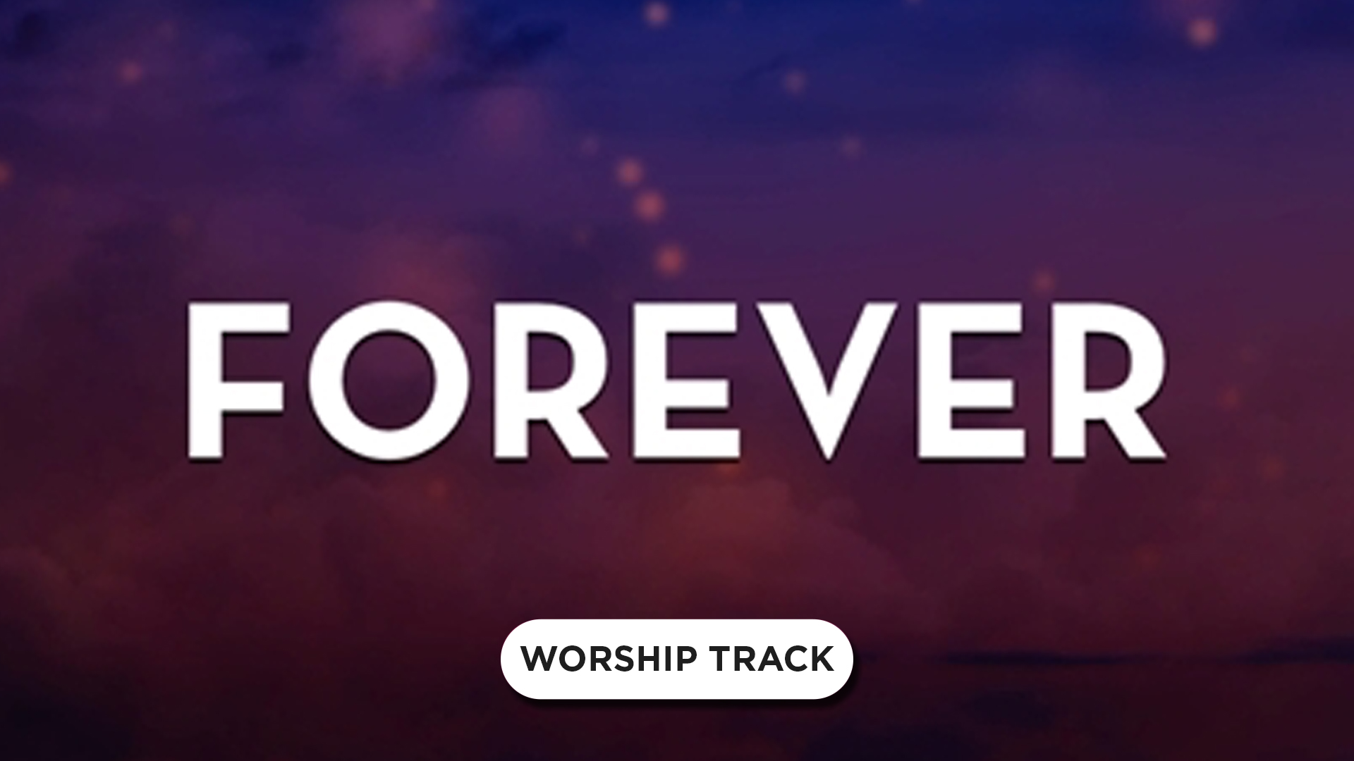 Forever Video Worship Song Track with Lyrics | Playback Media ...