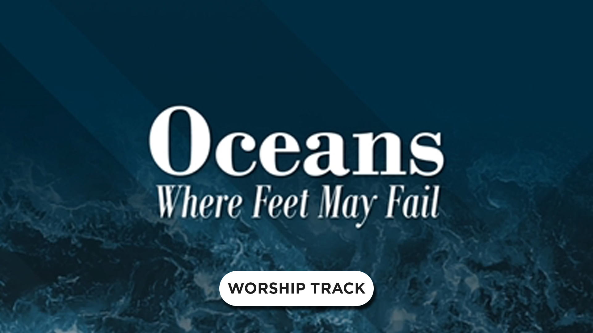 Oceans Where Feet May Fail