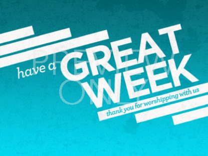 Have A Wonderful Week